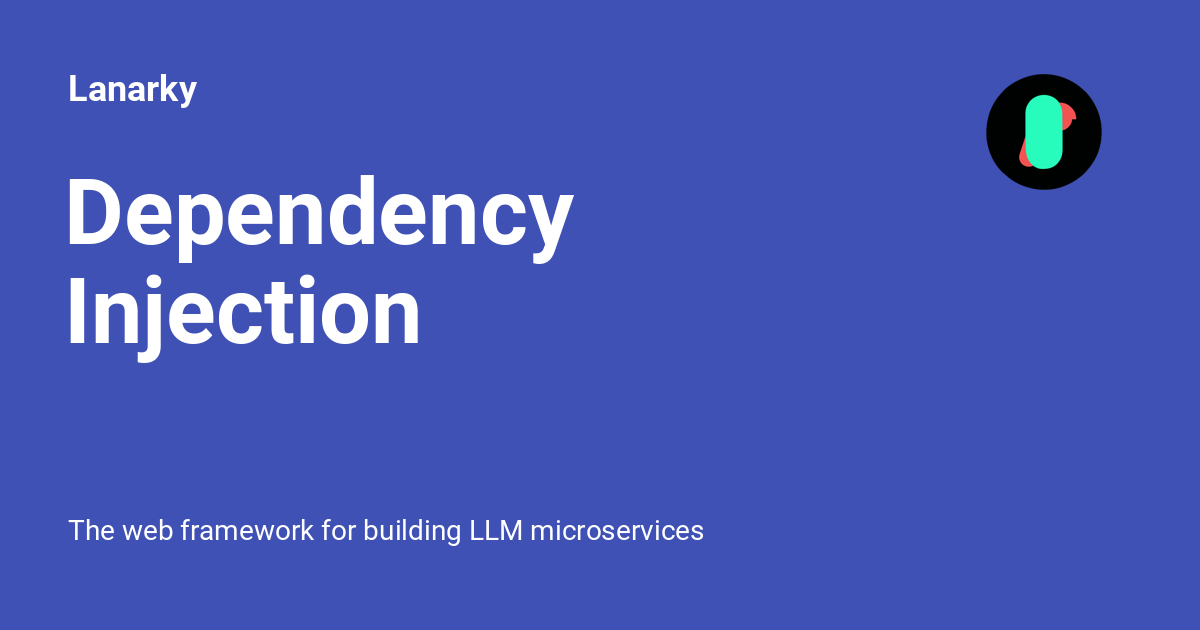 Dependency Injection - Lanarky