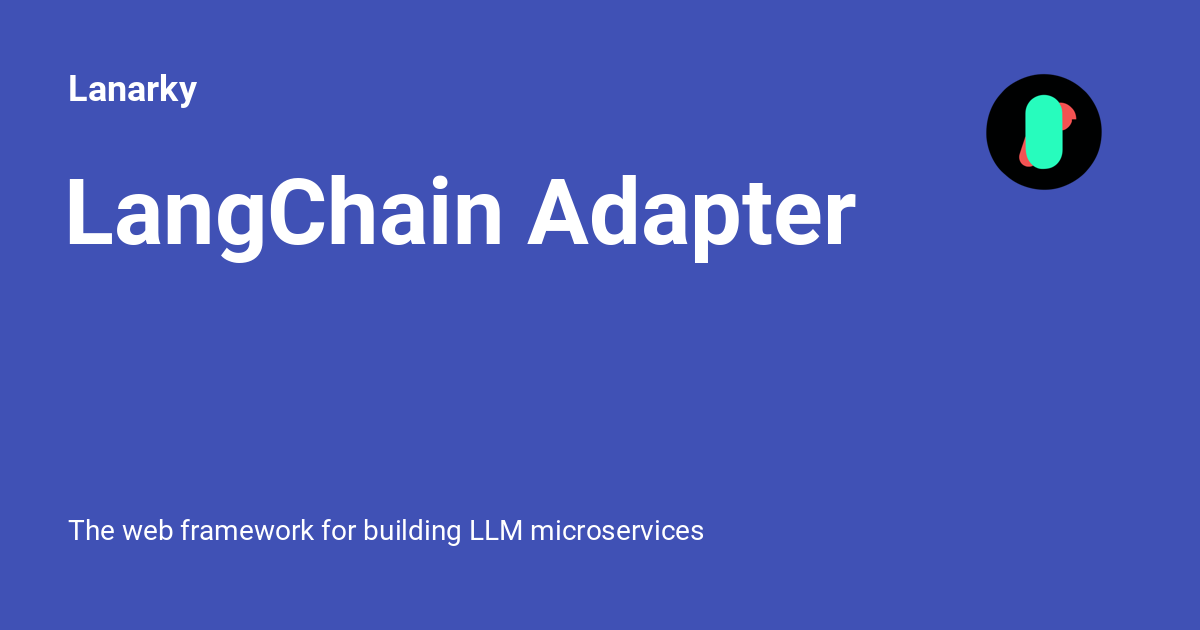 LangChain Adapter - Lanarky
