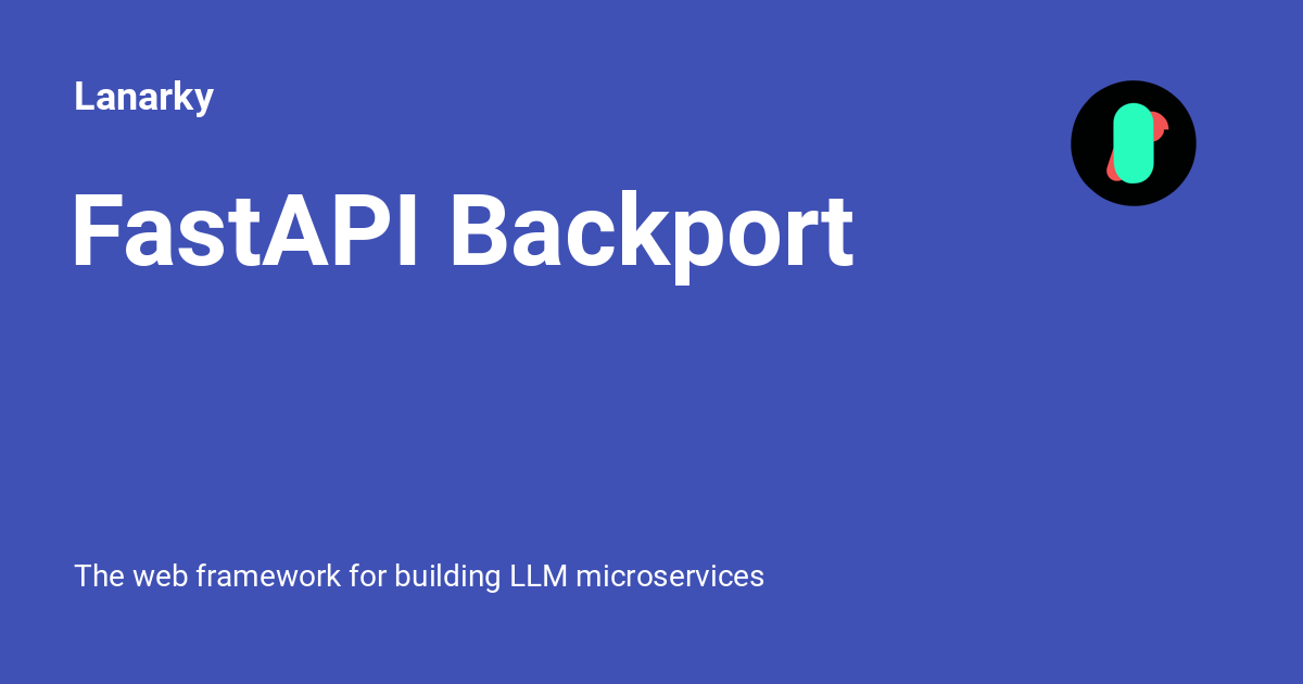 FastAPI Backport - Lanarky
